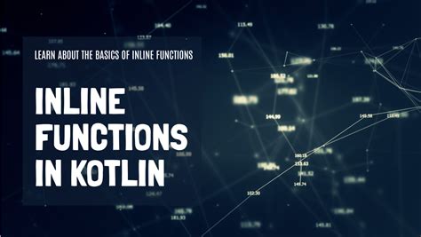 what is an inline function in kotlin