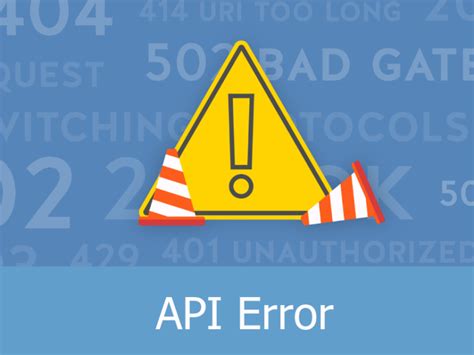 What Is An API Error And How To Solve Them