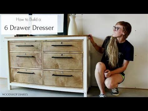 Build Your Own 6 Drawer Dresser With These 9 Step Building Plans And Video Tutorial This Is The