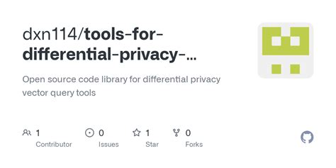 Github Dxn114tools For Differential Privacy Vector Query Open