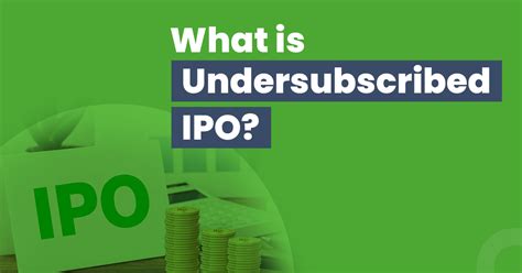 Undersubscribed IPO Meaning Causes And Benefits