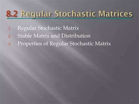 Ppt 82 Regular Stochastic Matrices Powerpoint Presentation Free