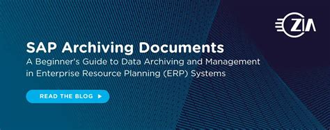 Comprehensive Guide To SAP Document Archiving Zia Consulting