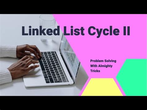 Linked List Cycle II Problem Solving LeetCode YouTube