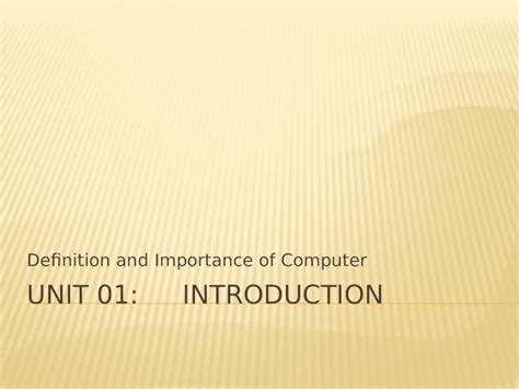 Pptx Definition And Importance Of Computer A Computer Is An Electronic Device That