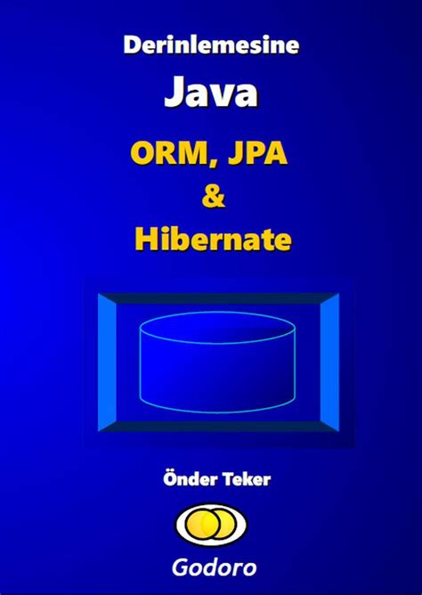 Derinlemesine Java Orm Jpa And Hibernate By Onder Teker Ebook Everand