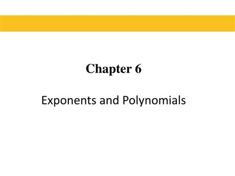 Ppt Chapter 6 Exponents And Polynomials Powerpoint Presentation Free Ppt Chapter 6 Exponents And Polynomials Powerpoint Presentation Free