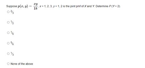 Solved Suppose Pxy18xyx123y12 Is The Joint Pmf Of