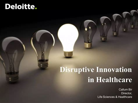 Healthcare Insights Callum Bir Deloitte Disruptive Innovations In Hc Pdf Healthcare Industry