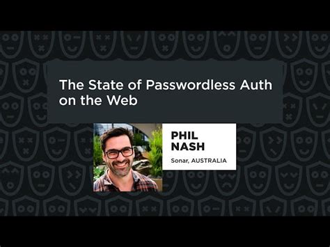Conference Talks Talk The State Of Passwordless Auth On The Web From