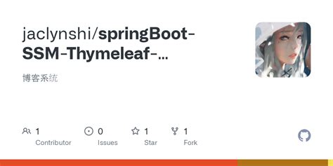 Github Jaclynshispringboot Ssm Thymeleaf Bootstrap 博客系统