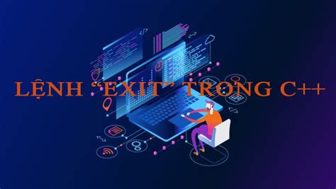 Lệnh Exit trong C Hướng dẫn học C