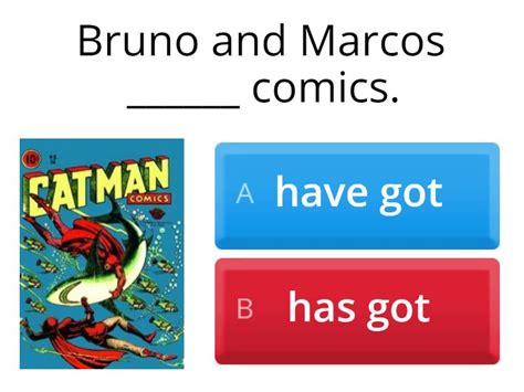 HAVE GOT Vs HAS GOT Quiz