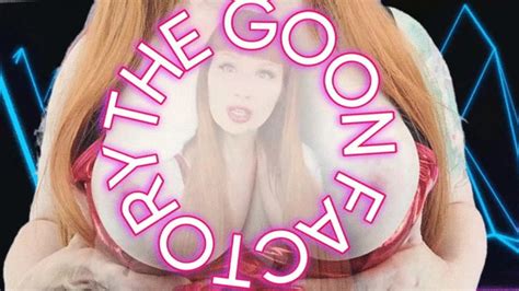 The Goon Factory Misskatherinenoir Clips4sale