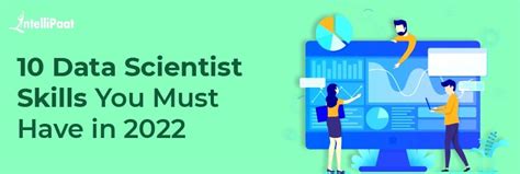 Data Scientist Skills You Must Have In Intellipaat Blog