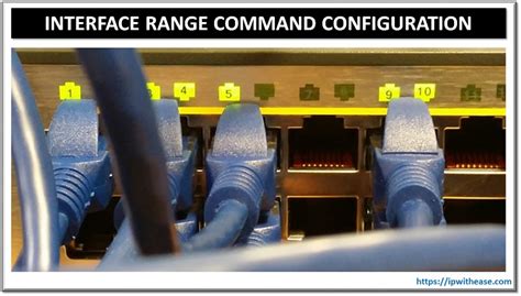 Using Interface Range Command In Juniper Configure Multiple Interfaces Ip With Ease