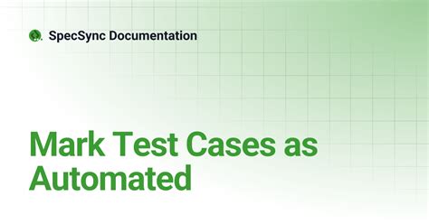Mark Test Cases As Automated SpecSync Documentation