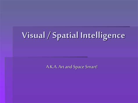 Ppt Visual Spatial Intelligence Powerpoint Presentation Free