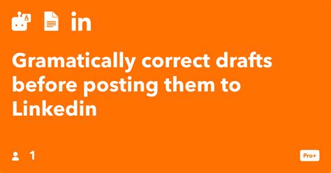 Gramatically Correct Drafts Before Posting Them To Linkedin Ifttt