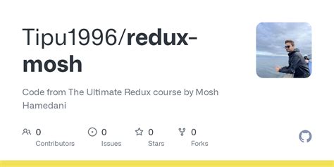 Github Tipu1996redux Mosh Code From The Ultimate Redux Course By Mosh Hamedani