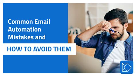 common email automation mistakes and how to avoid them