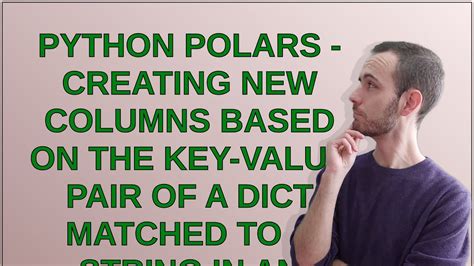 Python Polars Creating New Columns Based On The Key Value Pair Of A Dict Matched To A String