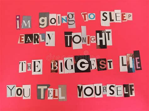 i m going to sleep early tonight the biggest lie you tell yourself