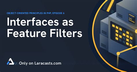 Interfaces As Feature Filters
