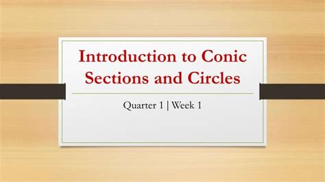 Introduction To Conic Sections And Circles Pptx Physics Science