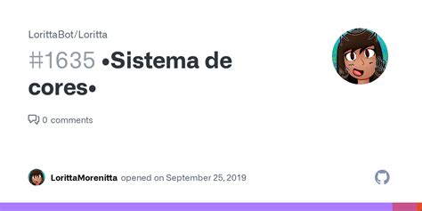 •sistema De Cores• · Issue 1635 · Lorittabotloritta · Github