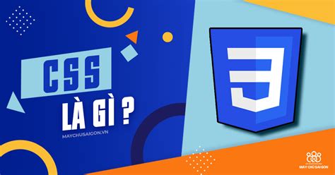 Css Là Gì Những Thông Tin Và Kiến Thức Về Ngôn Ngữ Css