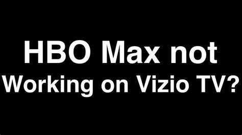 Hbo Max Not Working On Vizio Smart Tv Quick Fixes
