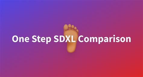 One Step Sdxl Comparison A Hugging Face Space By Multimodalart