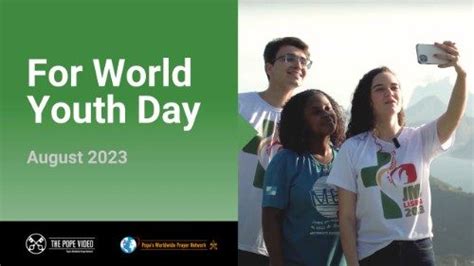 Popes August Prayer Intention For World Youth Day In Lisbon