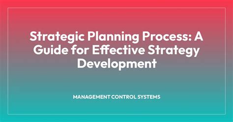 Strategic Planning Process A Guide For Effective Strategy Development • Slm Self Learning
