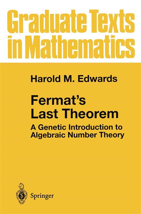 Fermats Last Theorem A Genetic Introduction To Algebraic Number Theory 50 Edwards Harold M