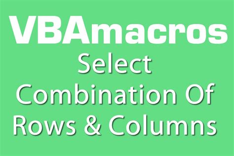 Select Combination Of Rows And Columns Vba Macros Tutorial Ms Excel 2007 Youtube