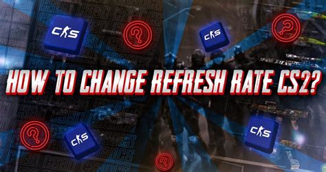 How To Change Refresh Rate In CS Quick Guide