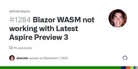 Blazor Wasm Not Working With Latest Aspire Preview 3 · Issue 1284 · Dotnetaspire · Github