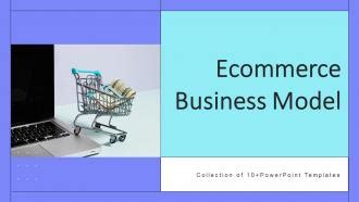 Ecommerce Business Model PowerPoint PPT Template Bundles DT MM PPT Sample