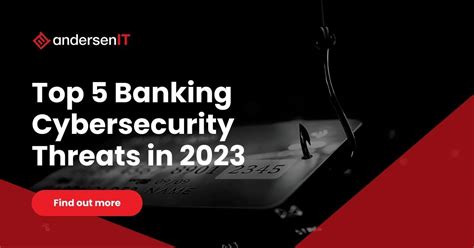 Top 5 Cybersecurity Threats In Banking In 2023