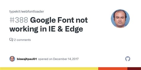 Google Font Not Working In Ie Edge Issue Typekit Webfontloader Github