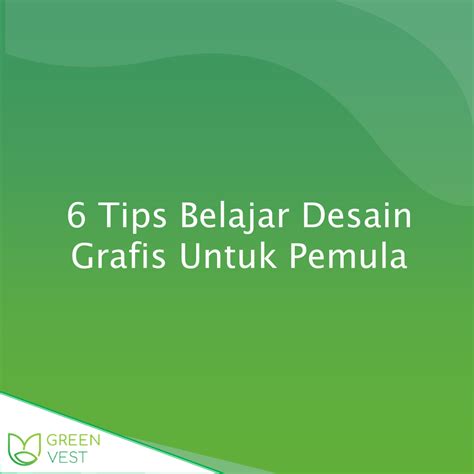 6 Tips Belajar Desain Grafis Untuk Pemula Dirumah Aja