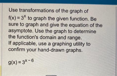 Solved Use Transformations Of The Graph Of F X 3x To Graph