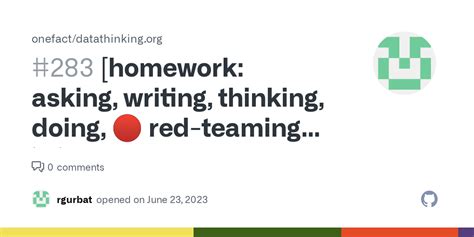 Homework Asking Writing Thinking Doing Red Teaming Critique What You Have Built Real