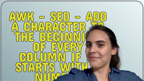 Unix Awk Sed Add A Character To The Beginning Of Every Column If