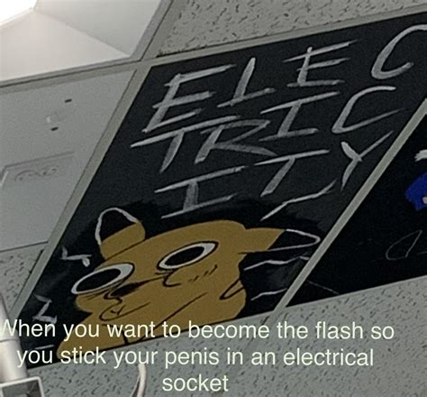 Sticking Your Penis In The Electrical Socket To Become The Flash R BrandNewSentence
