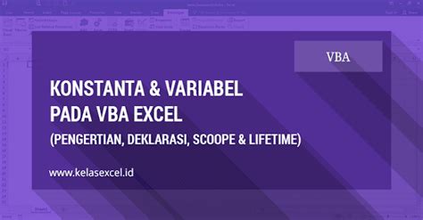 Mengenal Konstanta Dan Variabel Pada Vba Excel 05 Kelas Excel