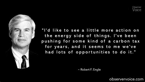 Top 12 Quotes By Robert F Engle Observer Voice