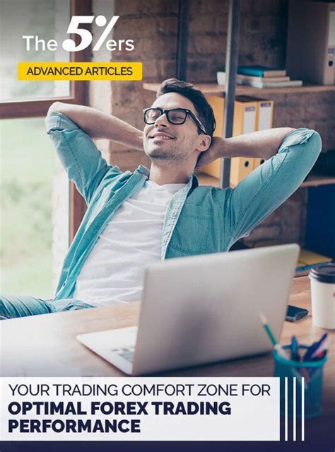 Your Trading Comfort Zone For Optimal Forex Trading Performance Forex